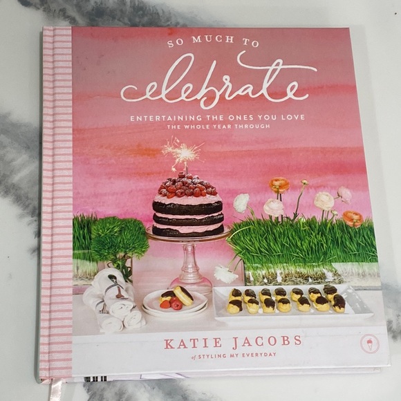 Kitchen | So Much To Celebrate Cookbook Katie Jacobs | Poshmark